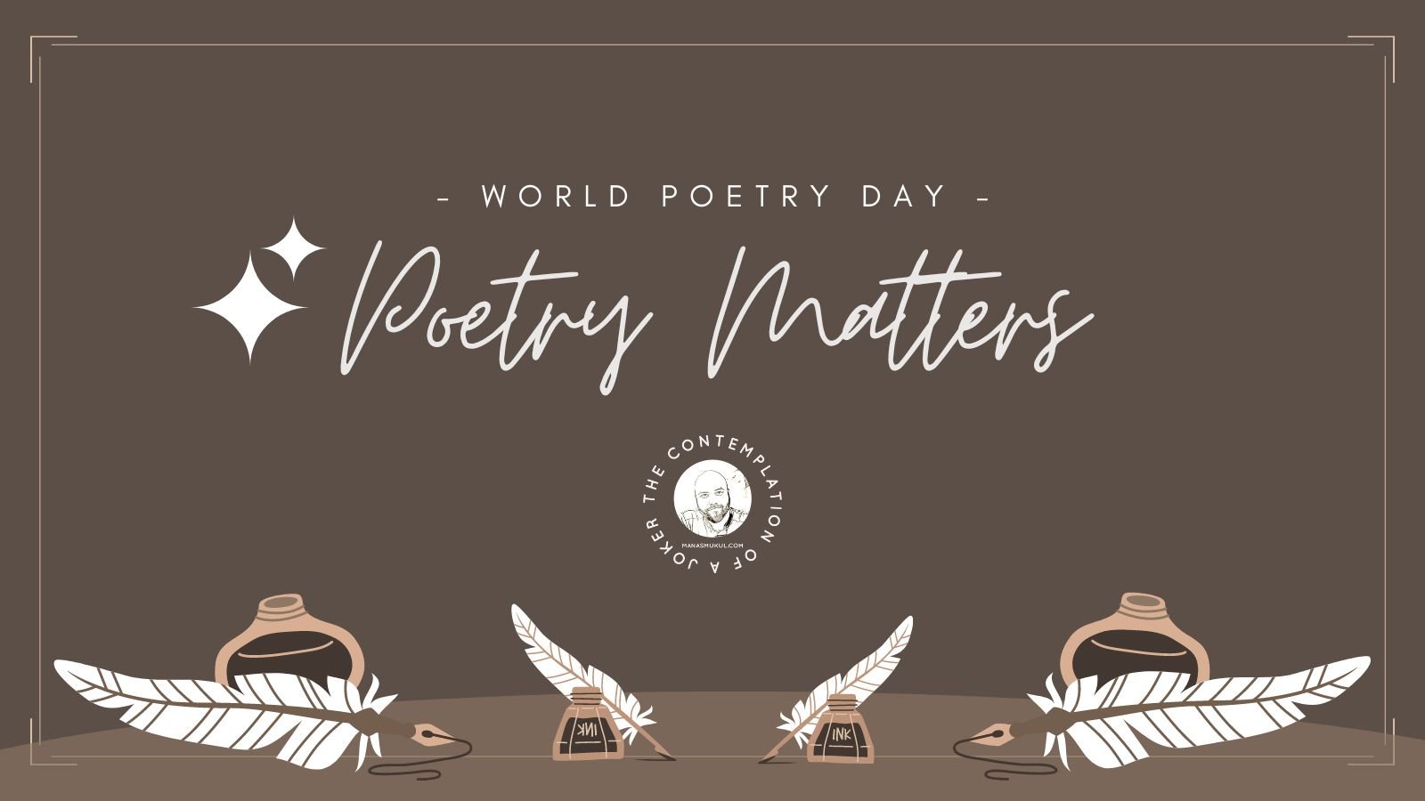 Poetry Matters | World Poetry Day - The Contemplation Of a Joker